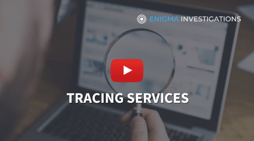 Tracing Services - Enigma Investigations